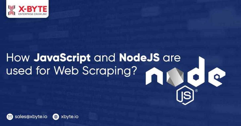 How JavaScript and NodeJS are used for Web Scraping?