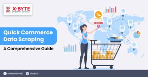 Quick Commerce Data Scraping Guide & Insights | X-Byte