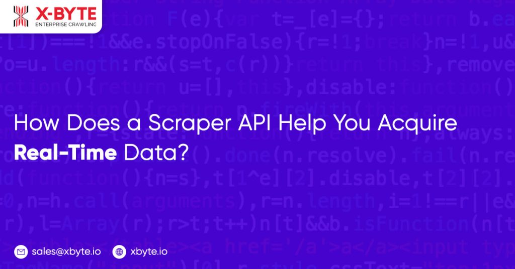 Scraper API for Real-Time Data Collection | X-Byte
