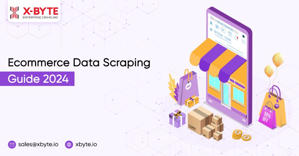 eCommerce Data Scraping Full Guide | X-Byte