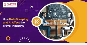 AI & Data Scraping Impact on Travel | X-Byte