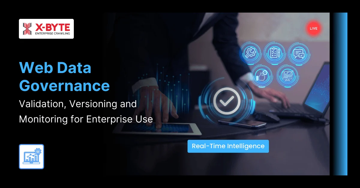 Enterprise Web Data Governance Framework | X-Byte